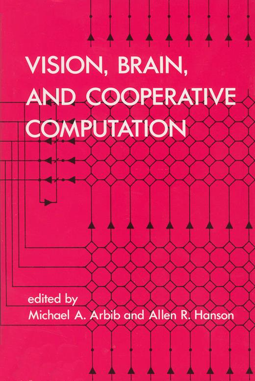Vision Brain And Cooperative Computation Books Gateway Mit Press